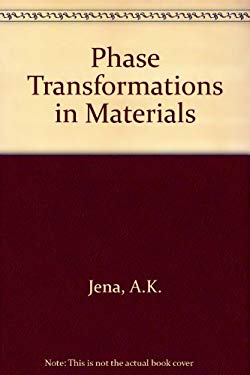 Phase Transformations in Materials book by A. K. Jena, M. C. Chaturvedi ...