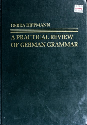 Practical Review of German Grammar used book by Gerda Dippman ...