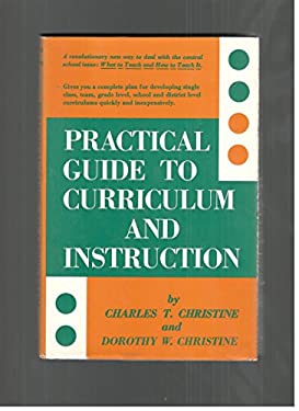 Practical Guide to Curriculum and Instruction book by Charles T ...