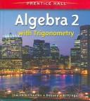 Algebra 2 with Trigonometry book by Prentice Hall Directories Staff ...
