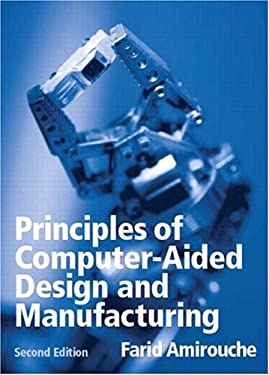 Principles of Computer Aided Design and Manufacturing book by Farid M ...