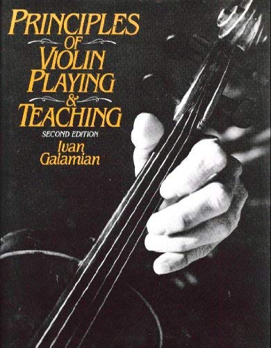 Principles of Violin Playing and Teaching book by Ivan Galamian ...