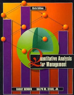 Quantitative Analysis for Management used book by Ralph M. Stair, Jr., Barry Render: 9780132573399