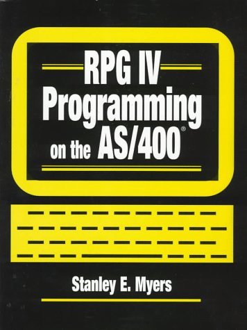 RPG IV Programming on the AS/400 used book by Stanley E. Meyers ...