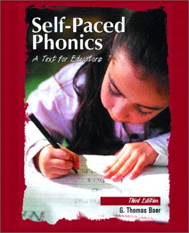 Self-Paced Phonics : A Text for Educators used book by G. Thomas Baer ...