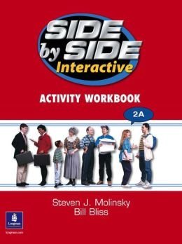 Side by Side Interactive Activity Workbook 2a used book by Steven J ...