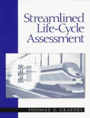 Streamlined Life-Cycle Assessment used book by Thomas E. Graedel ...
