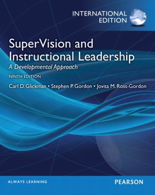 Supervision and Instructional Leadership : A Developmental Approach book by Carl D. Glickman ...