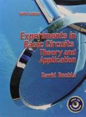 Experiments in Basic Circuits : Theory and Application book by Thomas L. Floyd: 9780130986696