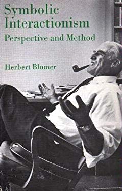Symbolic Interactionism : Perspective and Method used book by Herbert Blumer