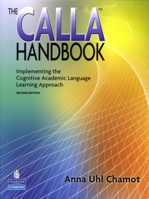 The CALLA Handbook : Implementing the Cognitive Academic Language ...