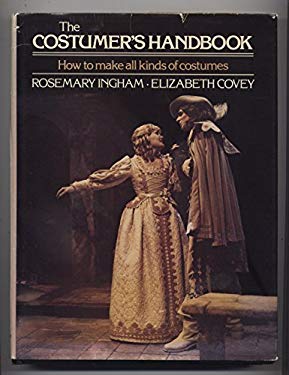 The Costumer's Handbook : How to Make All Kinds of Costumes used book ...
