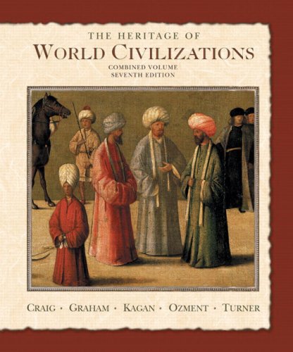 The Heritage of World Civilizations : Combined Volume copy by Steven E ...