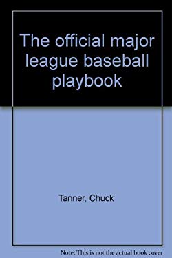 The Official Major League Baseball Playbook book by Chuck Tanner, Jim ...