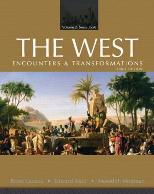 The West : Encounters and Transformations used book by Brian Levack ...
