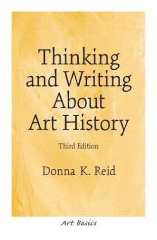 Thinking and Writing about Art History used book by Donna K. Reid ...