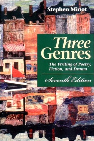 Three Genres : The Writing of Poetry, Fiction, and Drama used book by ...
