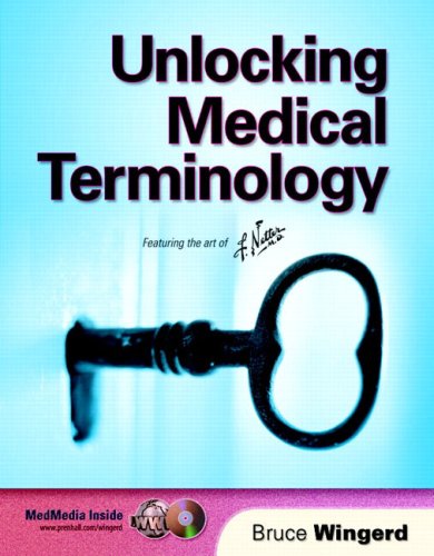 Unlocking Medical Terminology used book by Bruce Wingerd: 9780130488404