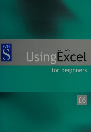 Using Excel for Beginners used book by Linda Steven: 9780130652775
