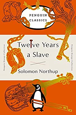 Twelve Years a Slave : (Penguin Orange Collection) book by Solomon ...