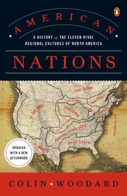 American Nations : A History of the Eleven Rival Regional Cultures of ...