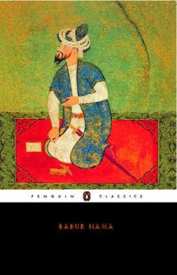 Babur Nama : Journal of Emperor Babur used book by Dilip Hiro ...