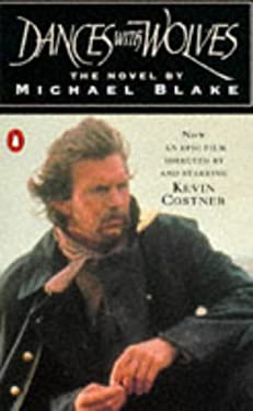 Dances with Wolves used book by Michael Blake: 9780140157093