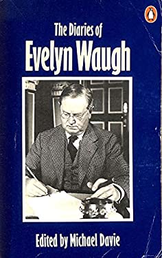 The Diaries Evelyn Waugh used book by Michael Davie, Evelyn Waugh ...