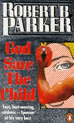 God Save the Child used book by Robert Parker: 9780140044713