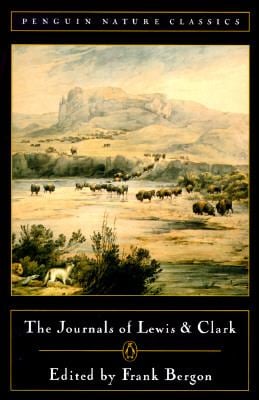 The Journals of Lewis and Clark used book by William Clark, Meriwether ...