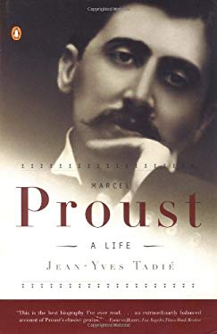 Marcel Proust : A Life book by Jean-Yves Tadie: 9780141002033