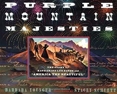 Purple Mountain Majesties : The Story of Katherine Lee Bates and ...