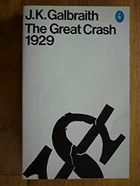 The Great Crash 1929 used book by John Kenneth Galbraith: 9780140205404