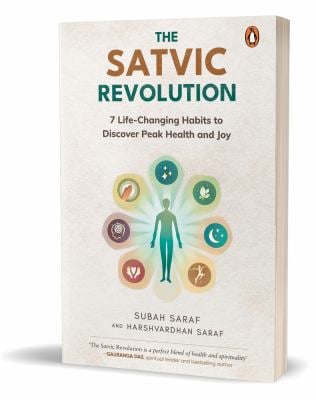 The Satvic Revolution : 7 Life-Changing Habits to Discover Peak Health ...