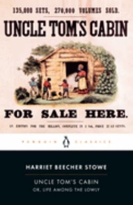 Uncle Tom's Cabin : Or, Life among the Lowly used book by Harriet Beecher Stowe: 9780140390032