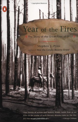 Year of the Fires : The Story of the Great Fires of 1910 used book by ...