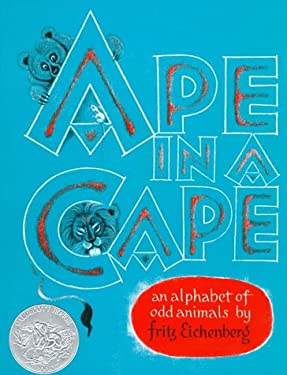 Ape in a Cape : An Alphabet of Odd Animals used book by Fritz ...