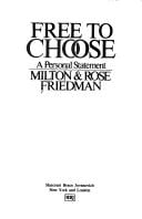 Free to Choose : A Personal Statement used book by Milton Friedman ...