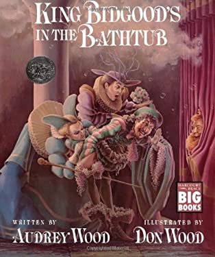 King Bidgood's in the Bathtub book by Audrey Wood: 9780152427320
