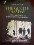The Gentle Tasaday : A Stone Age People in the Philippine Rain Forest ...