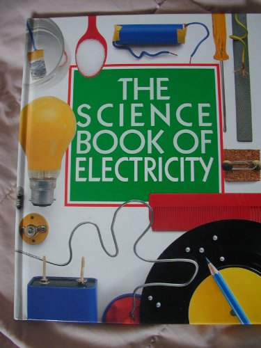 The Science Book of Electricity used book by Neil Ardley: 9780152005832
