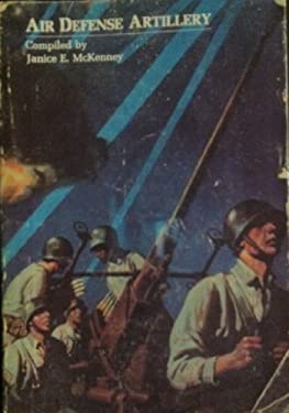 Air Defense Artillery book by Janice E. McKenney: 9780160019371