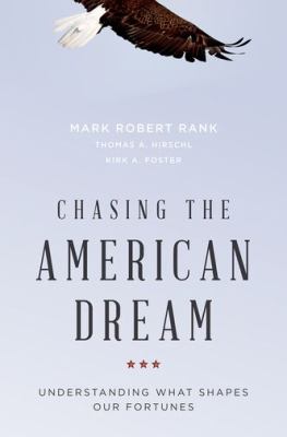 Chasing the American Dream : Understanding What Shapes Our Fortunes ...