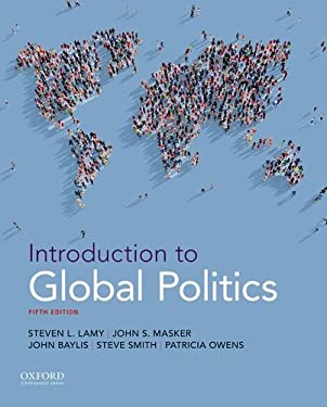 Introduction to Global Politics used book by Steven L. Lamy, John S ...