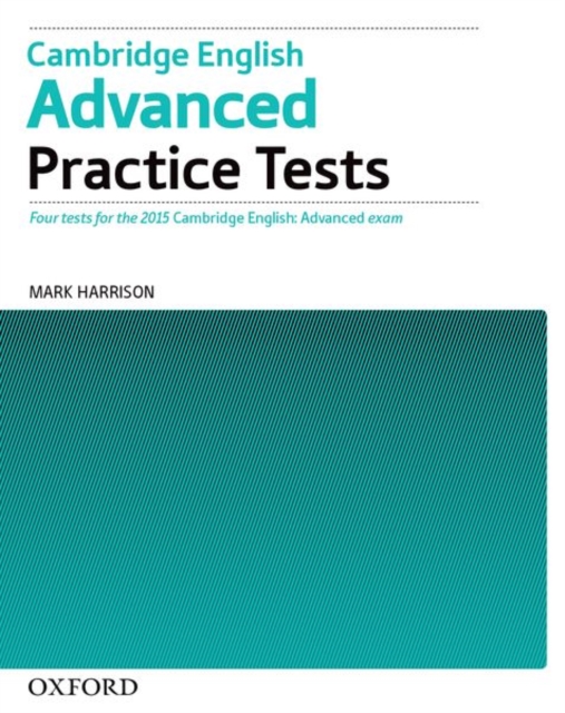 Cambridge English Advanced Practice Tests : Four Tests for the 2015 ...