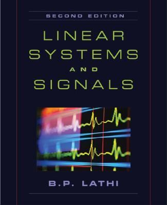Solutions Manual for Linear Systems and Signals (The Oxford Series in ...