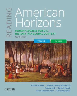 Reading American Horizons : Primary Sources for U. S. History in a ...