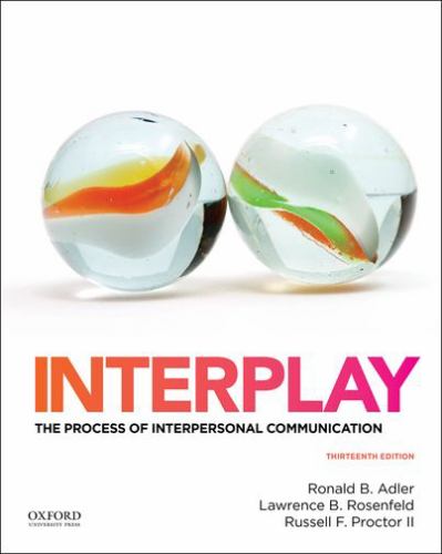Interplay : The Process of Interpersonal Communication used book by ...