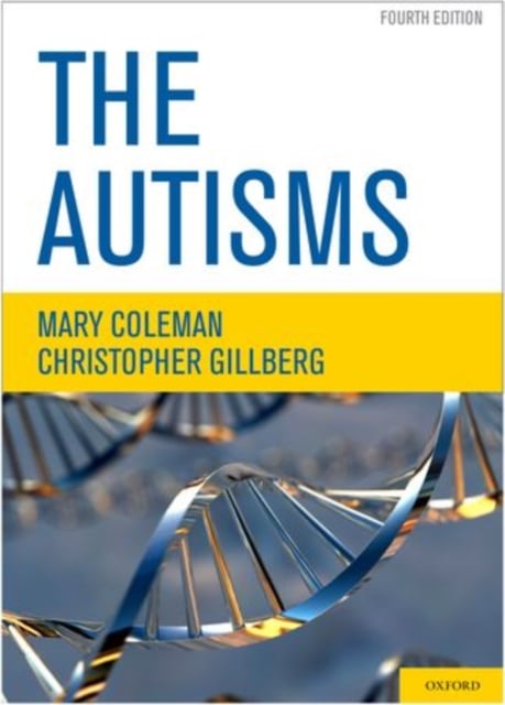 The Autisms book by Mary Coleman, Christopher Gillberg: 9780199732128