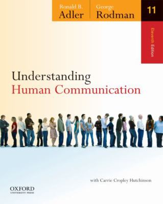 Understanding Human Communication used book by Ronald B. Adler, George ...
